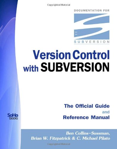 Version Control With Subversion: The Official Guide and Reference ...