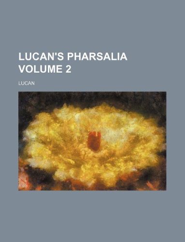 Lucan's Pharsalia Volume 2 : Amazon.in: Books