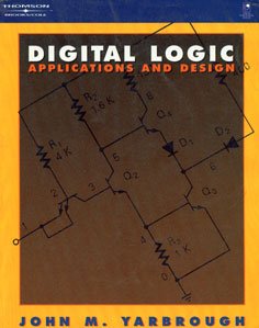 Digital Logic: Applications And Design : Yarbrough, John M: Amazon.in ...