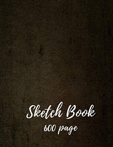 600 page sketchbook: The Biggest Sketch Book Ever , Really Big ...