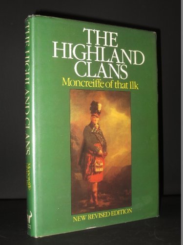 Highland Clans by Iain Moncreiffe (1982-05-04): Iain Moncreiffe: Amazon ...