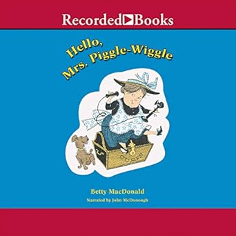 Hello, Mrs. Piggle Wiggle : Betty MacDonald: Amazon.in: Books