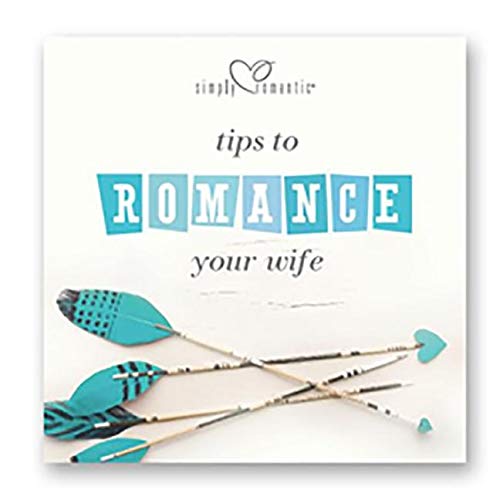 Tips to Romance Your Wife: Family Life: 9781602007109: Amazon.com: Books