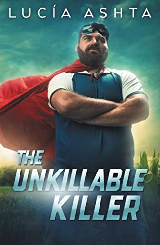Amazon.com: The Unkillable Killer: 9781978355088: Ashta, Lucia: Books