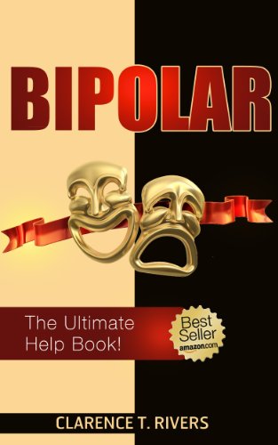Bipolar: The Bipolar Disorder Revealed! The Ultimate Help Book ...