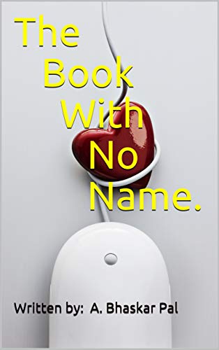The Book With No Name eBook : Pal, Bhaskar: Amazon.co.uk: Kindle Store