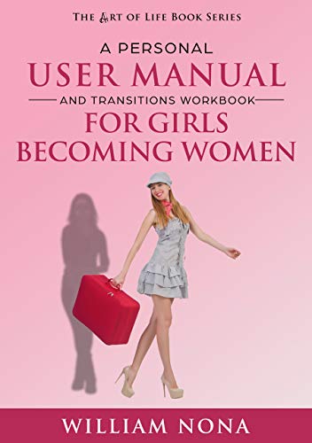 A Personal User Manual for Girls Becoming Women: Transitions Workbook ...