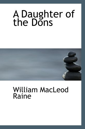 A Daughter of the Dons: A Story of New Mexico Today : Amazon.in: Books