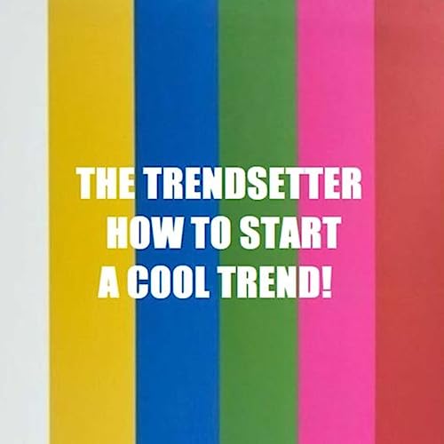 Amazon.com: THE TRENDSETTER-HOW START COOL TREND : LORI: Audible Books & Originals