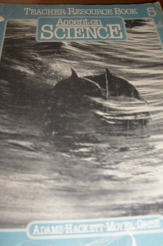 Accent on Science 5 Teacher Resource Book: Hackett Adams: 9780675069397 ...