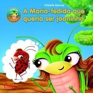 A Maria-fedida que Queria Ser Joaninha | Amazon.com.br