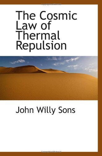 Amazon.com: The Cosmic Law of Thermal Repulsion: 9781110431700: Sons ...