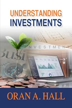 Understanding Investments: A Practical Guide to Investment Markets ...