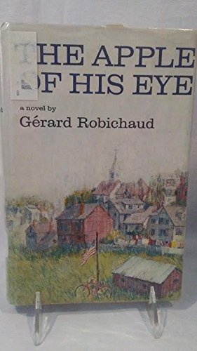 The apple of his eye: Gerard Robichaud: Amazon.com: Books