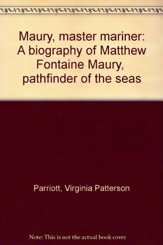 Amazon.co.jp: Maury, master mariner: A biography of Matthew Fontaine ...