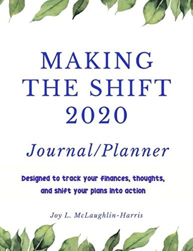 Making the Shift 2020 Journal/Planner: Shift Journal/Planner ...