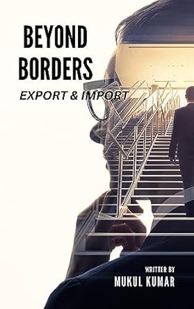 Amazon.com: Beyond Borders: Export & Import (Beyond Borders: A Complete ...