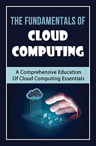 Amazon.com: The Fundamentals Of Cloud Computing: A Comprehensive ...