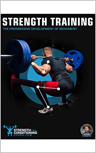 STRENGTH TRAINING: THE PROGRESSIVE DEVELOPMENT OF MOVEMENT (THE BIG 8 ...
