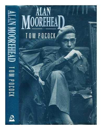 Alan Moorehead: Pocock, Tom: 9780370312613: Amazon.com: Books
