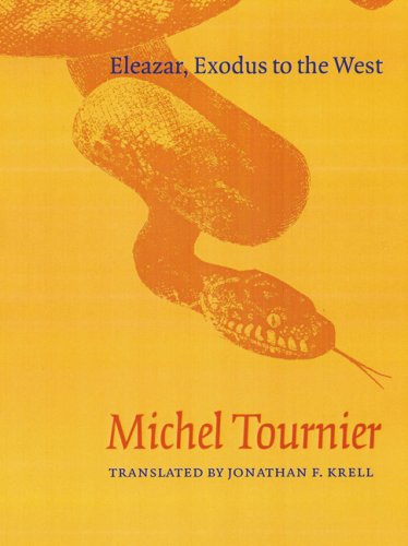 Amazon.fr - Eleazar, Exodus to the West - Tournier, Michel, Krell ...