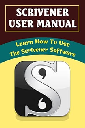 Amazon.com: Scrivener User Manual: Learn How To Use The Scrivener ...