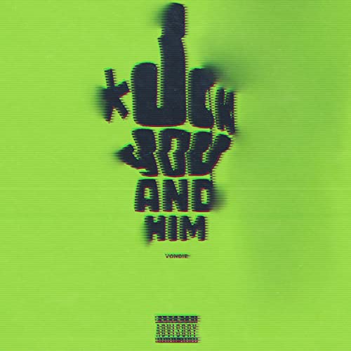 Écouter F U & Him par Vondie sur Amazon Music Unlimited