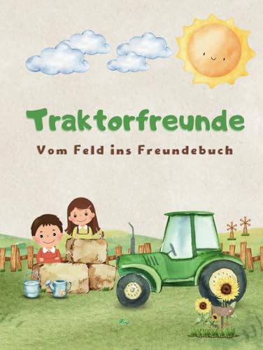 Freundebuch Traktor – Die 15 besten Produkte im Vergleich - Pollux ...