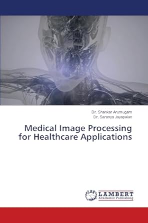 Medical Image Processing for Healthcare Applications: Amazon.co.uk ...