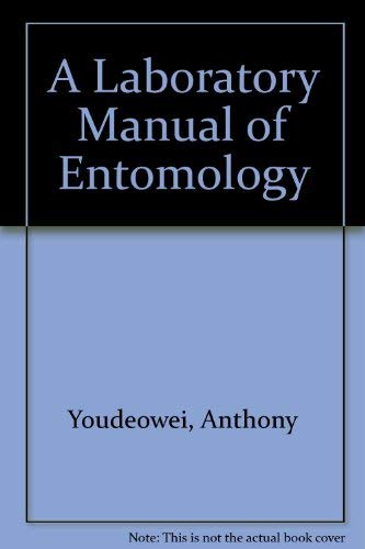 A Laboratory Manual of Entomology: Youdeowei, A.: 9780195753127: Amazon ...