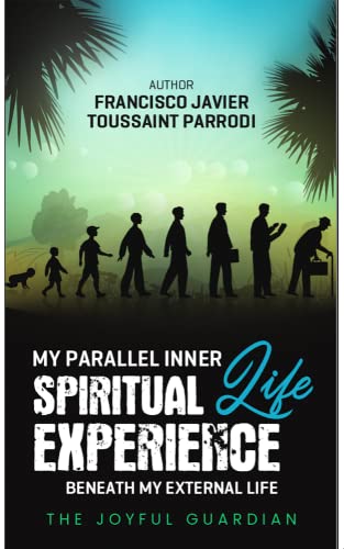 Amazon.com: My Parallel Inner Spiritual Life Experience Beneath My ...