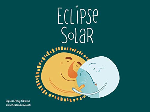 Amazon.com: Eclipse Solar (Spanish Edition) eBook : Pérez Cámara ...