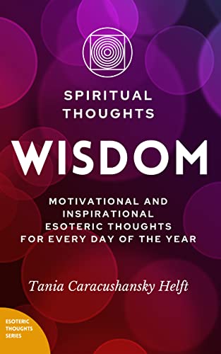 Spiritual Thoughts WISDOM: Motivational and Inspirational Esoteric ...