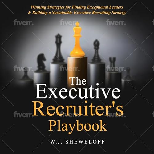 Amazon.com: The Executive Recruiter's Playbook: Winning Strategies for ...