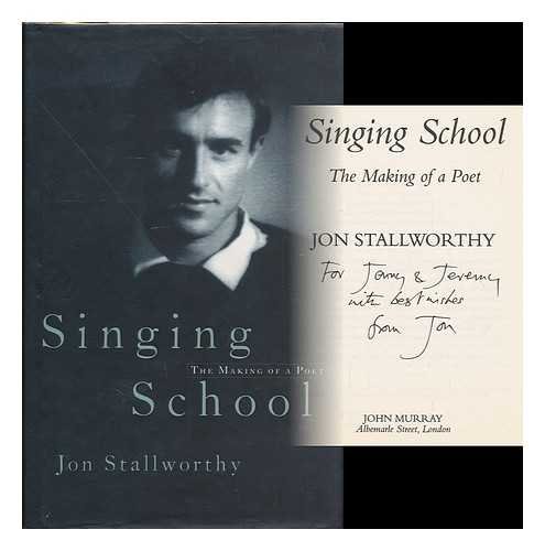 Singing School: The Making of a Poet: Stallworthy, Jon: 9780719557156 ...