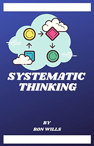 SYSTEMATIC THINKING: Insight for tackling issues at all scales, from ...