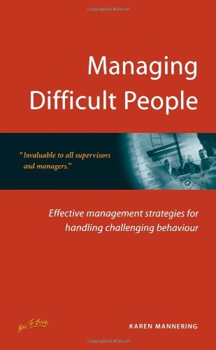 Managing Difficult People: 2nd edition: Effective Management Strategies ...