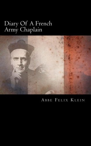 Diary of a French Army Chaplain : Klein, Abbe Felix: Amazon.se: Böcker