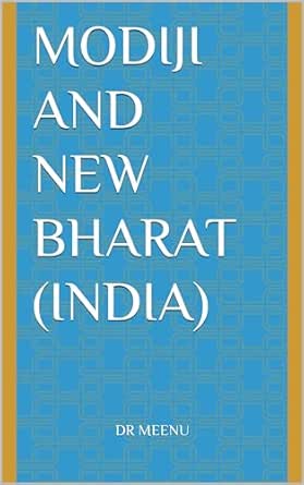 MODIJI AND NEW BHARAT (INDIA) eBook : MEENU, Dr: Amazon.in: Kindle Store