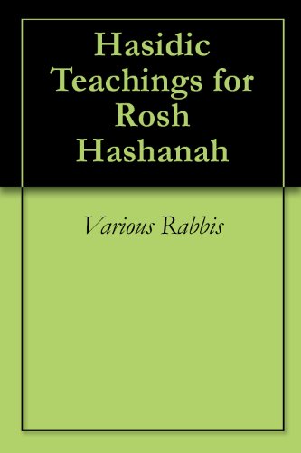 Hasidic Teachings for Rosh Hashanah eBook : Rabbis, Various, Kolakowski ...