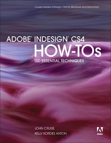 Buy Adobe InDesign CS4 How-Tos: 100 Essential Techniques Book Online at ...