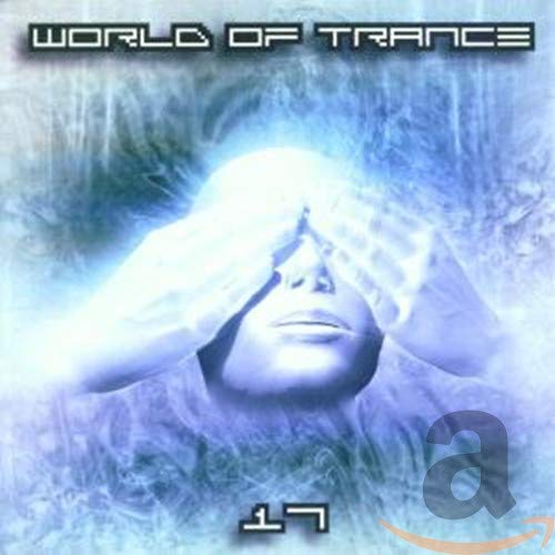 VARIOUS ARTISTS - World Of Trance 17 - Amazon.com Music