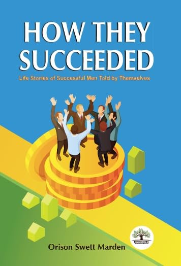 Buy How They Succeeded: Life Stories of Successful Men Book Online at ...