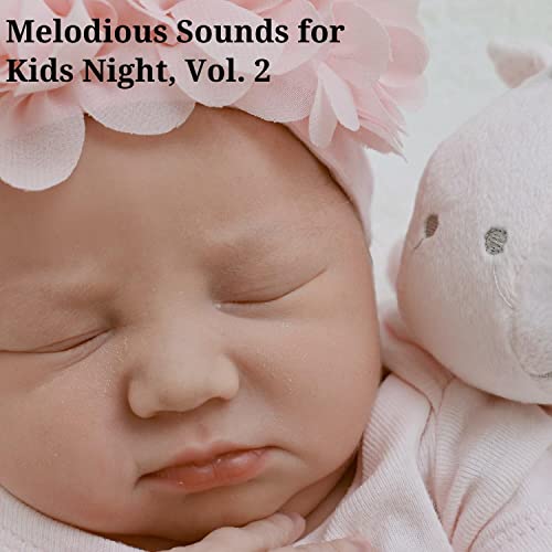 Melodious Sounds for Kids Night, Vol. 2 de VARIOUS ARTISTS no Amazon ...