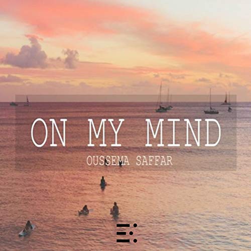 On My Mind by Oussema Saffar on Amazon Music - Amazon.com