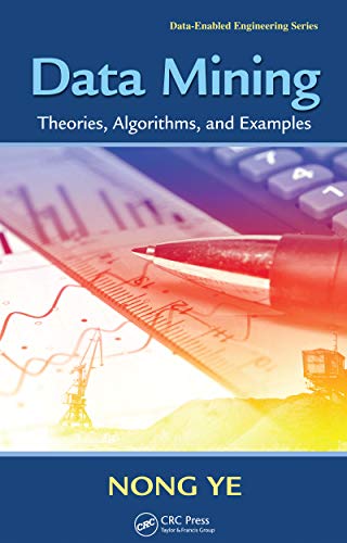 Data Mining Theories Algorithms And Examples Data Enabled