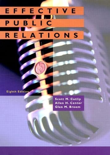 Effective Public Relations (8th Edition): Cutlip, Scott M., Center ...