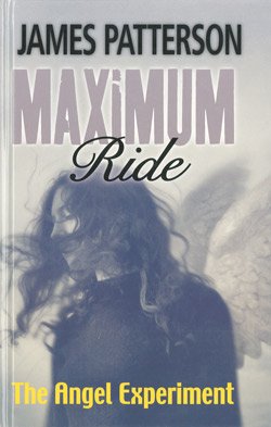 Maximum Ride: The Angel Experiment : Patterson, James: Amazon.in: Books