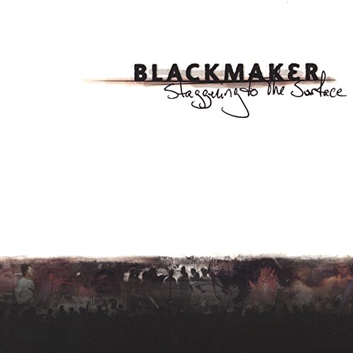 Play Staggering To The Surface by Blackmaker on Amazon Music