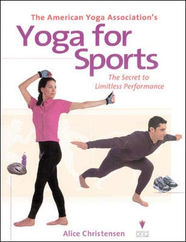 The American Yoga Association's Yoga For Sports: The Secret to ...